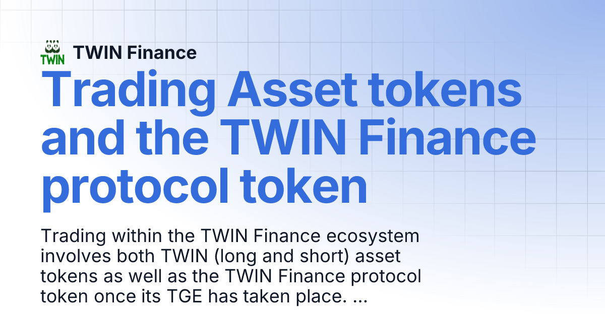 Trading Asset tokens and the TWIN Finance protocol token | TWIN Finance